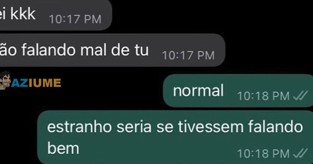 Quando fala mal de você - Aziume - Blog de humor Quando fala mal de você - Aziume - Blog de humor