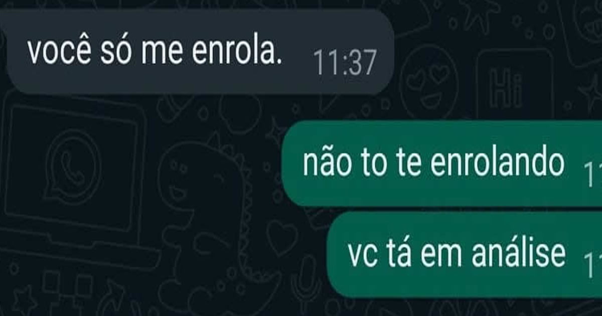 Você só me enrola - Aziume - Blog de humor